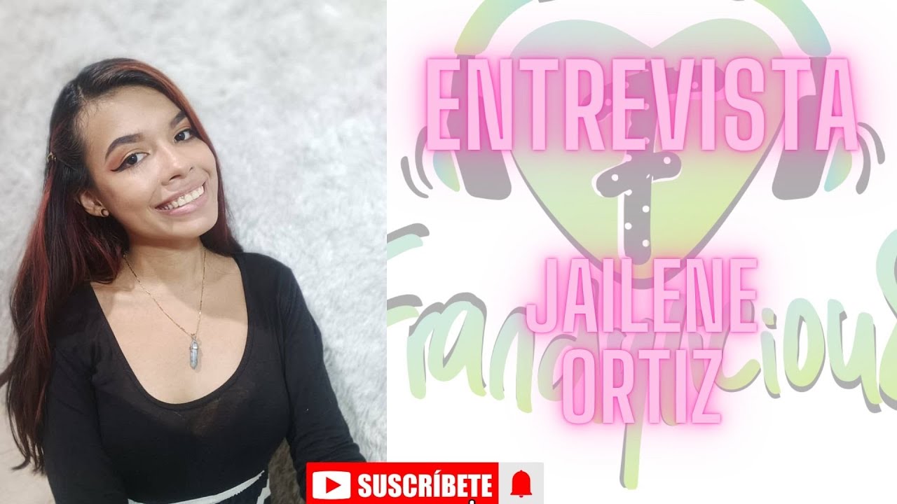 Entrevista a Jailene Ortiz @psico.empoderate 🦋 - YouTube