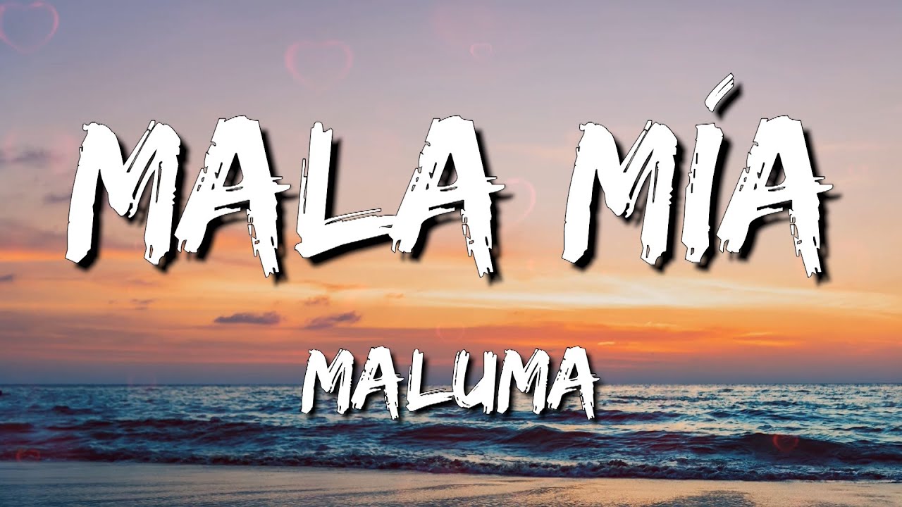Maluma - Mala Mía (Letra\Lyrics) (loop 1 hour) - YouTube