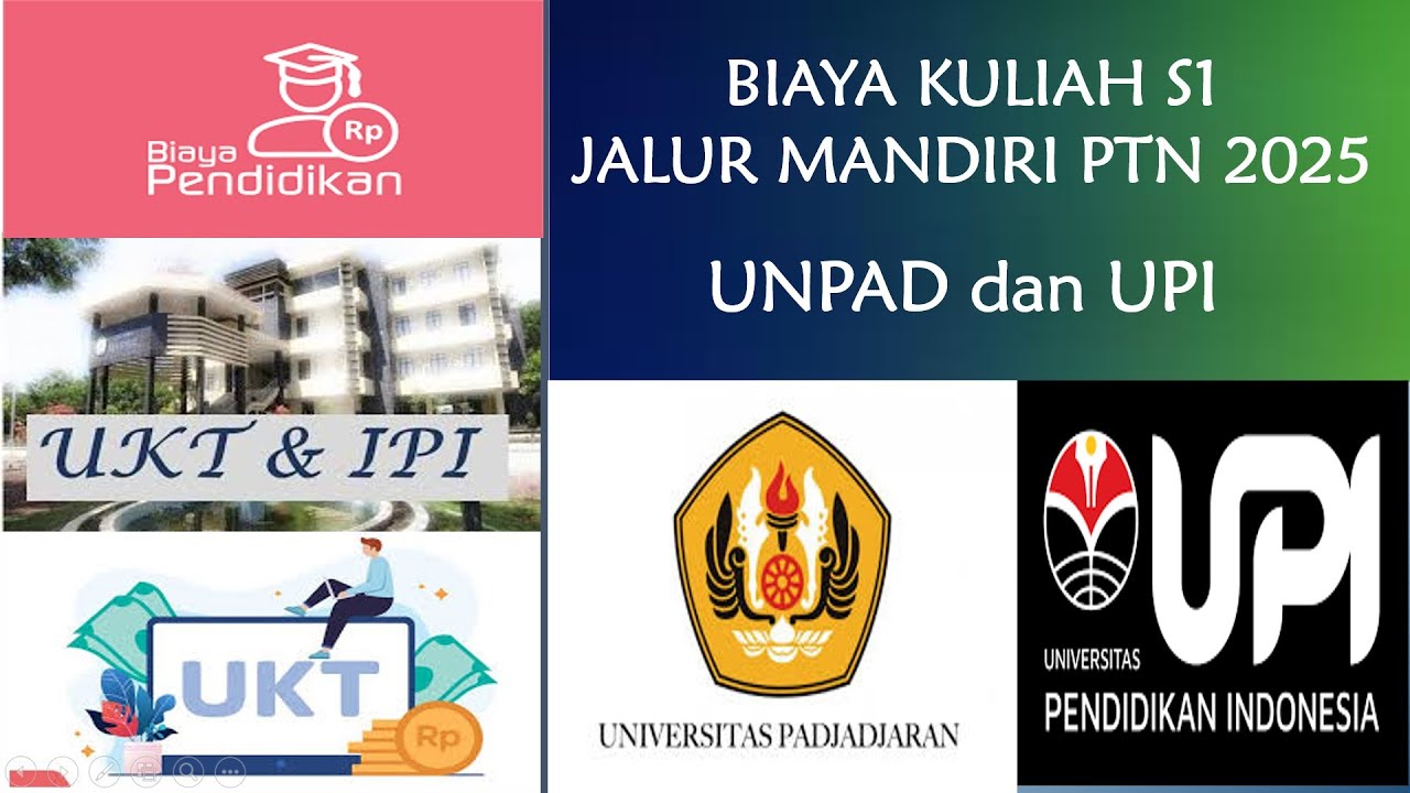 BIAYA KULIAH SELEKSI MANDIRI UNPAD DAN UPI 2025 - YouTube