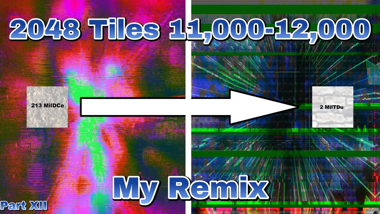 2048 Tiles 11,000-12,000 (FF2K's Remix) - YouTube