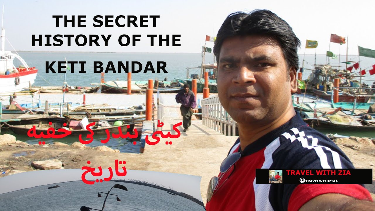Keti Bandar History | Hidden Keti Bandar | Keti Bandar Old Port ...