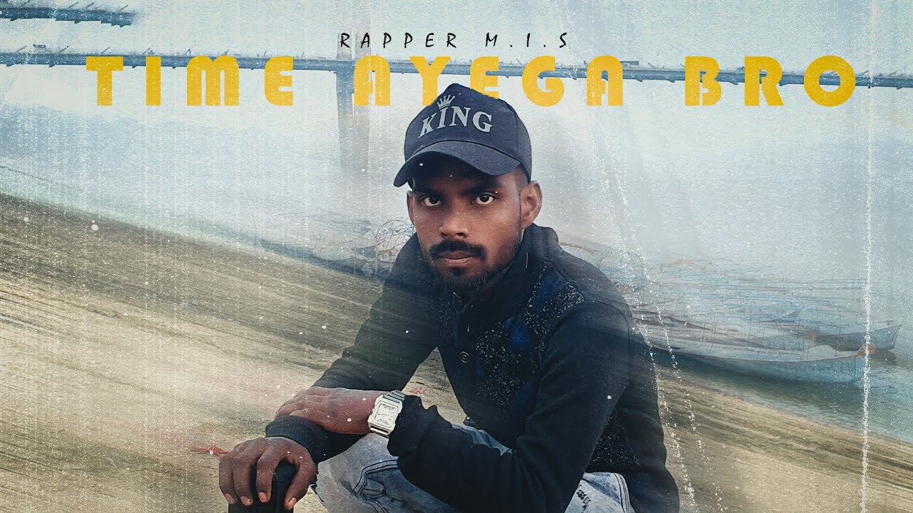 Time Ayega Bro ll Full video ll Rapper MIS ll Allahabad ll 2024 - YouTube