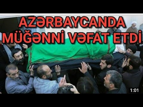 Daha Bir Gənc,Muğam ifacısı Vəfat Etdi!