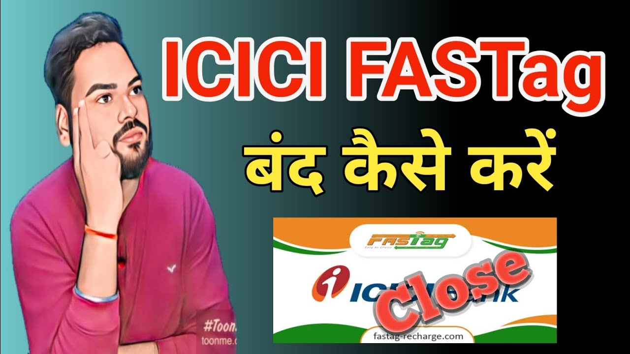icici fastag close account | how to close icici fastag account | #ICICI ...