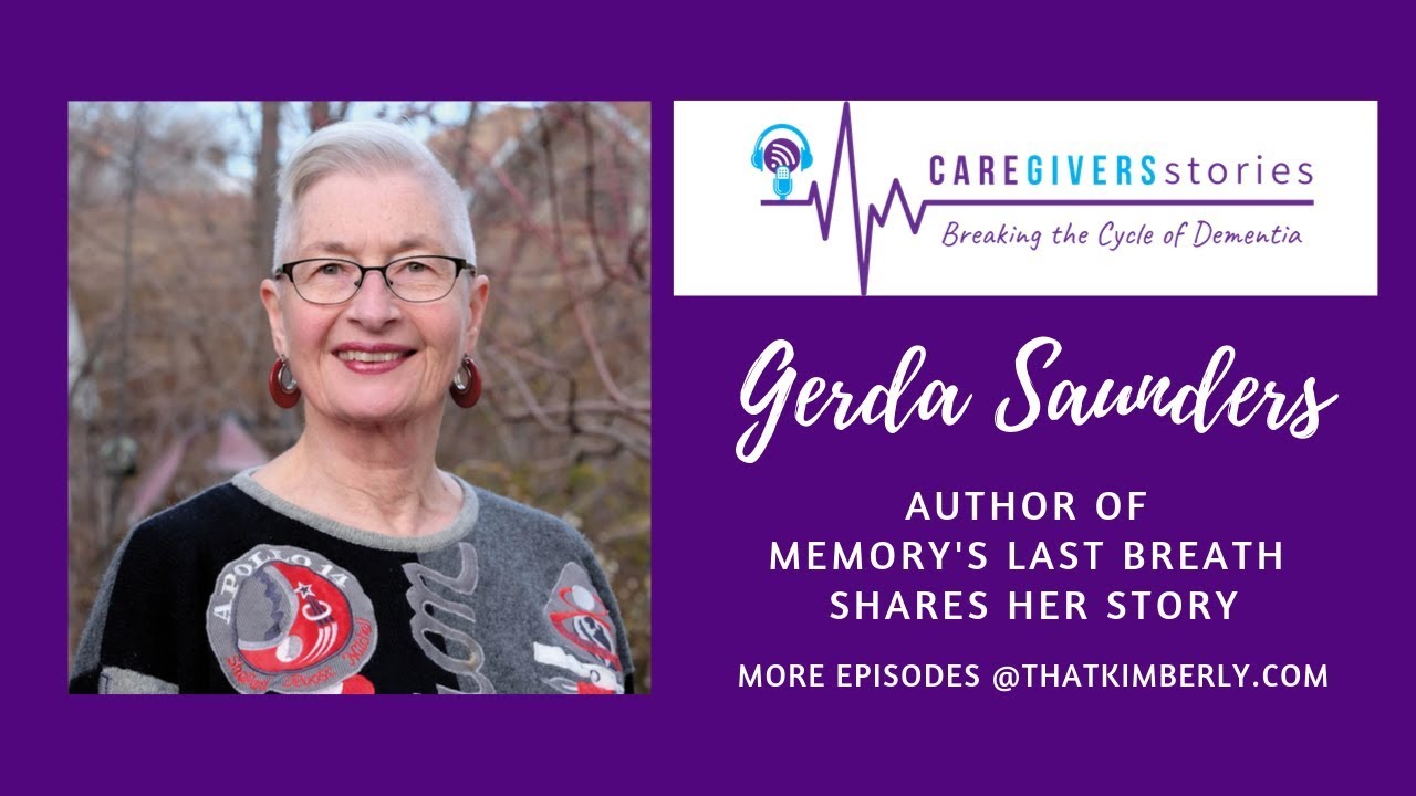 Caregivers Stories: Gerda Saunders, a wife & mother lives with Dementia ...
