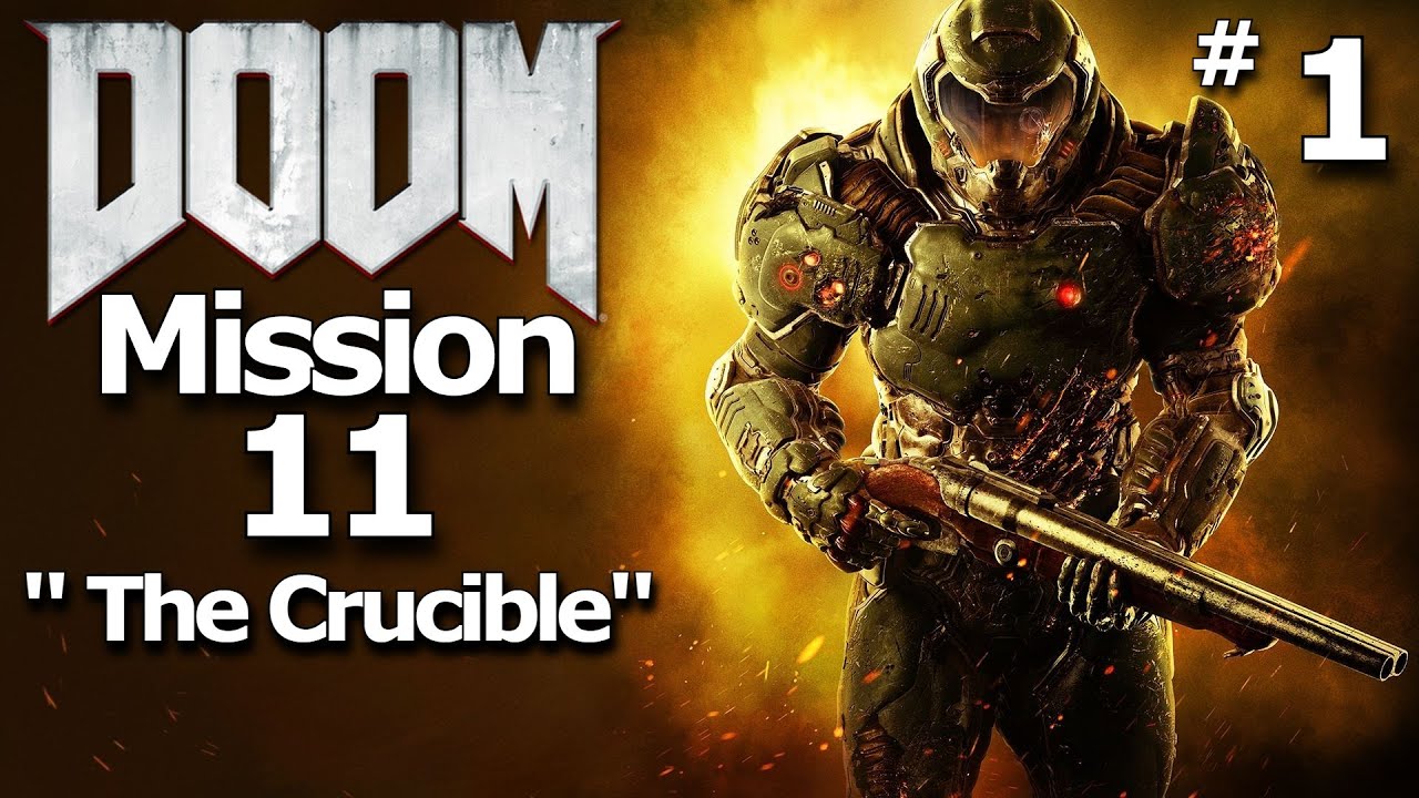 DOOM (2016) – Mission 11: The Crucible | Part 1 | HELL Awaits - YouTube