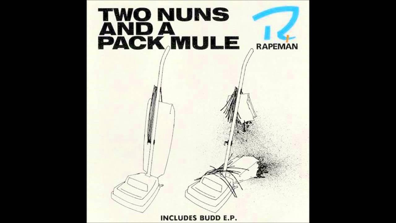 Rapeman - Two Nuns And a Pack Mule Full Album (1988) - YouTube