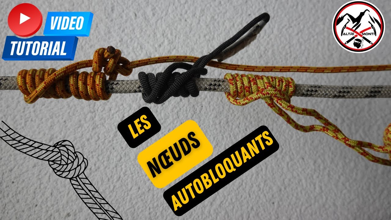 LES NOEUDS AUTOBLOQUANTS 4 différentes méthodes - YouTube