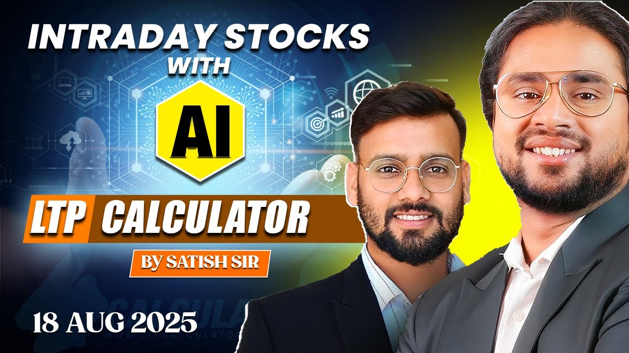 18 AUGUST 2025 MONDAY | HOW TO TRADE INTRADAY STOCKS WITH THE HELP OF ...