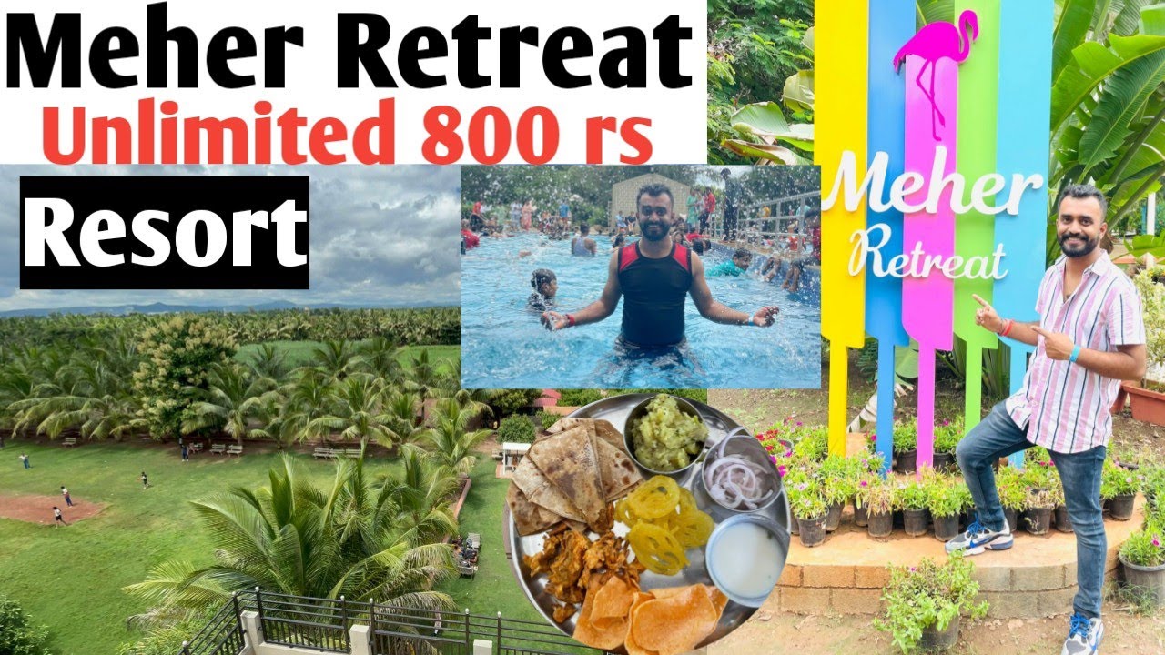 Meher Retreat Pune Maharashtra | 800 Mai Unlimited 1 Din Khana Pina ...