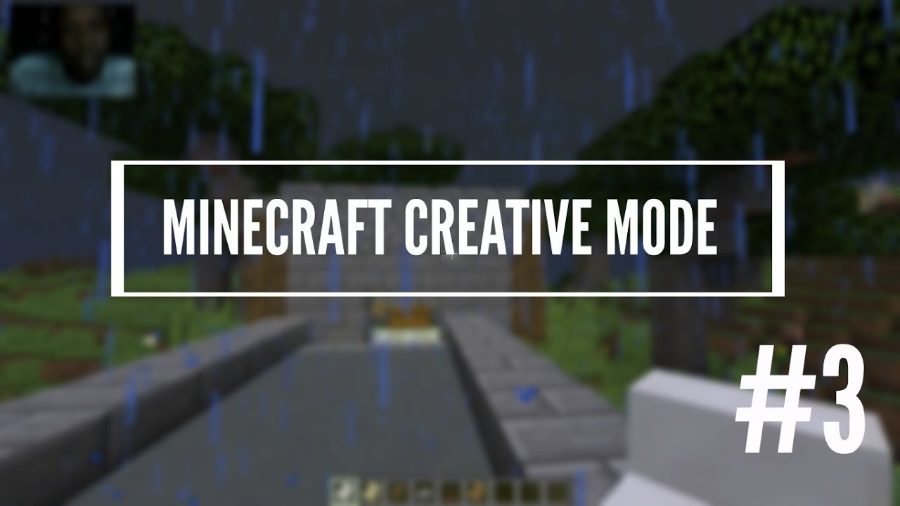 MINECRAFT CREATIVE MODE | #3 - YouTube