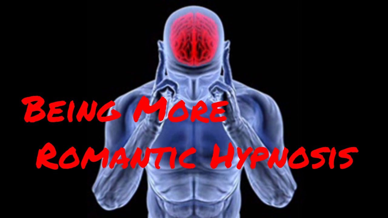 Being More Romantic Hypnosis - YouTube
