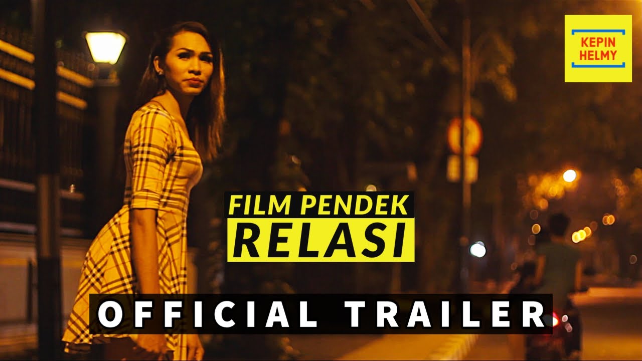 Film Pendek RELASI (2014) Directed by KEPIN HELMY - Official Trailer ...