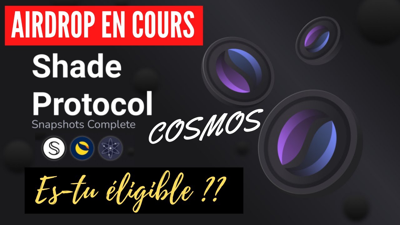 #AIRDROP SHADE PROTOCOL : ES-TU ÉLIGIBLE ? $SHD #TUTO - YouTube