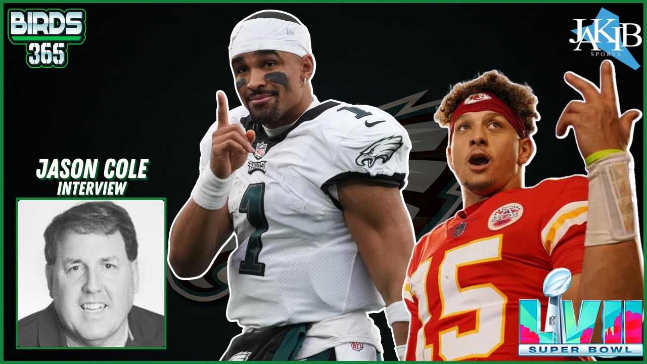 Jason Cole on Jalen Hurts Growth as a QB, Eagles vs. Chiefs in Super ...