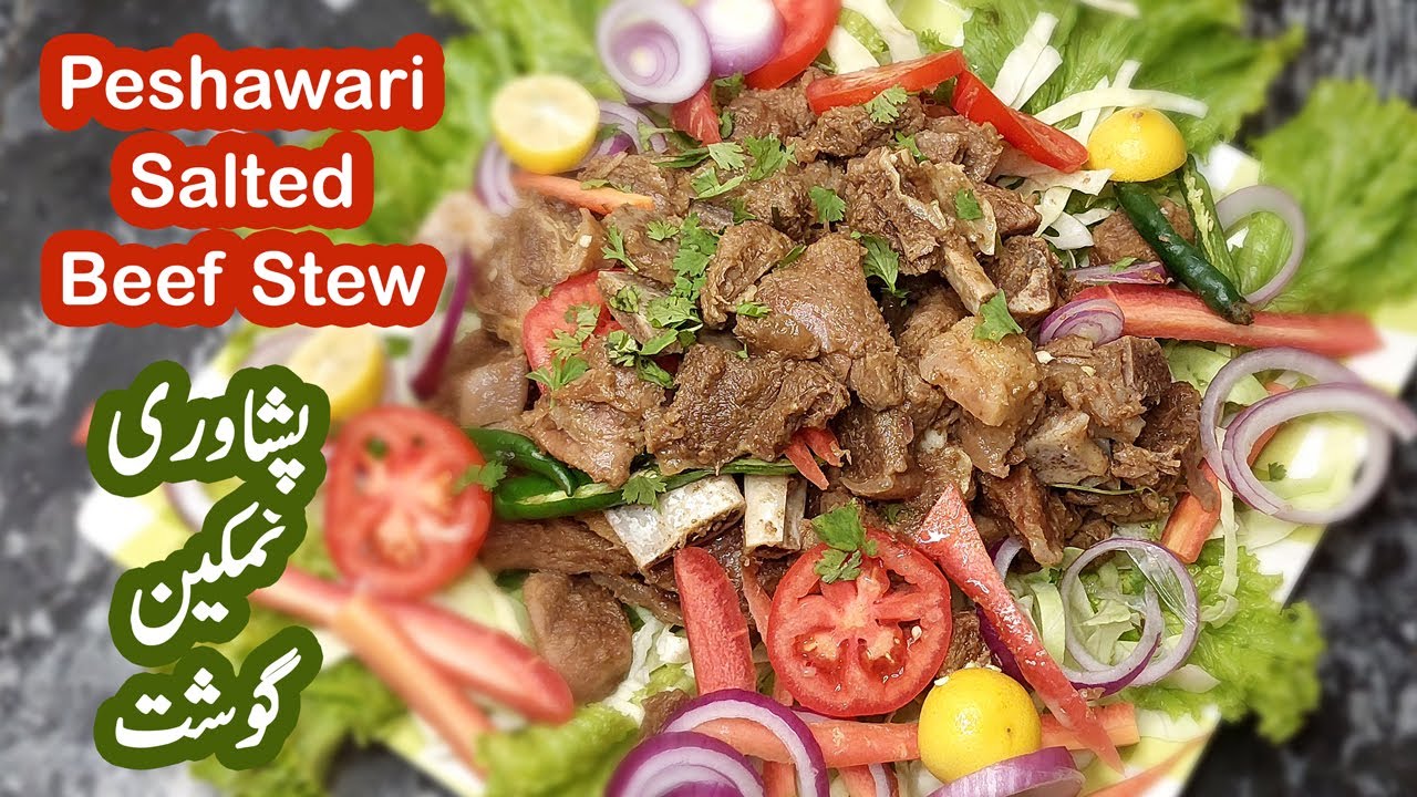 The Best Ever Peshawari Salted Beef Stew | Authentic Namkeen Gosht ...