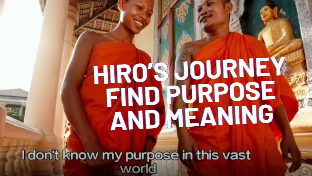 Hiro’s story , Finding meaning and purpose in life 🌿 #LifePurpose # ...