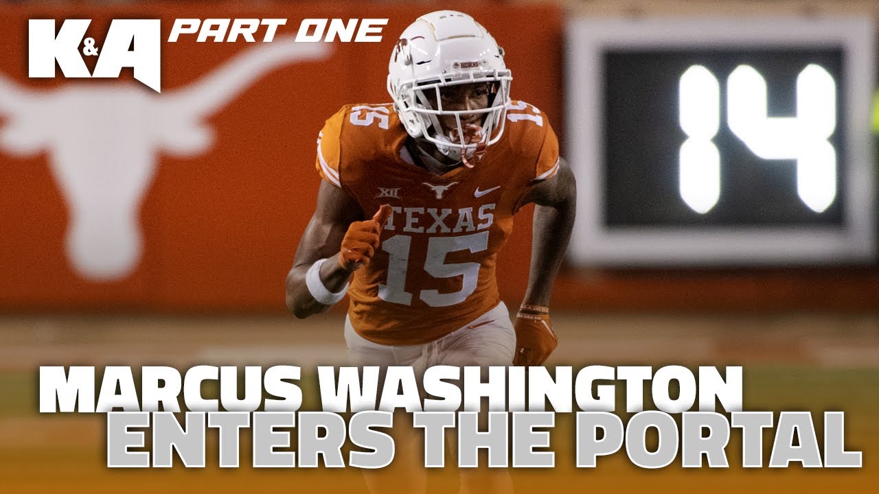 Texas WR Marcus Washington enters the transfer portal | K&A Part 1 ...