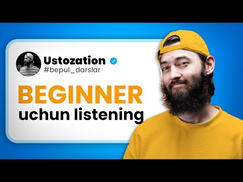 BEGINNER uchun listening va uning analizi | 1-qism