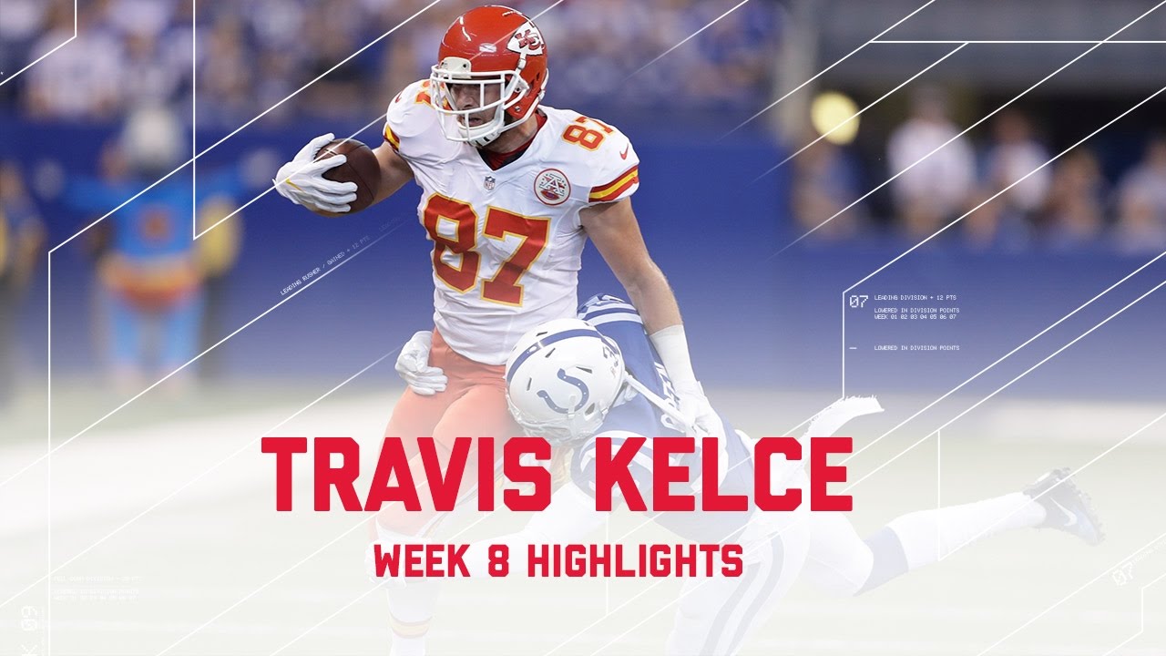 Travis Kelce Highlights | Chiefs vs. Colts | NFL Week 8 Player ...