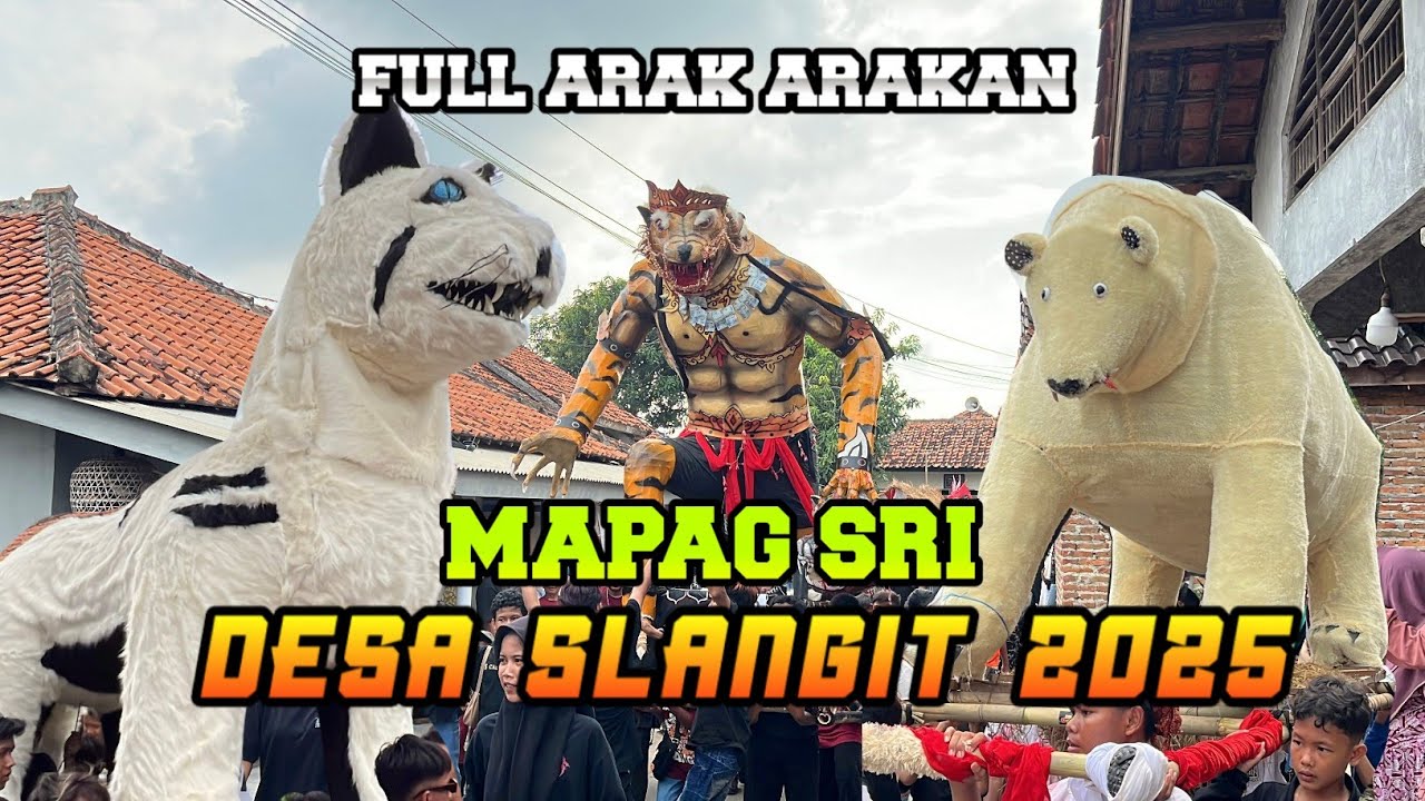 FULL Arak - Arakan MAPAG SRI desa SLANGIT 2025 | Klangenan Cirebon ...
