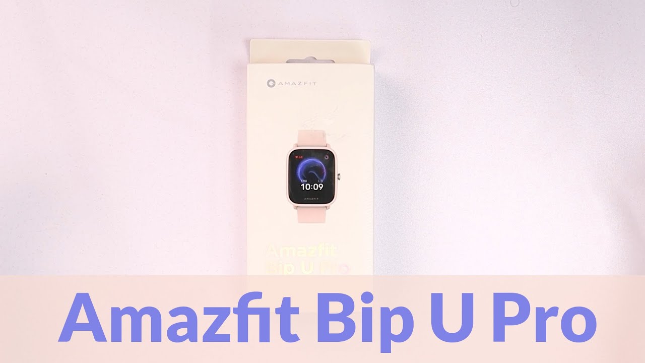 Amazfit Bip U Pro with mic, Alexa and GPS | Unboxing - YouTube