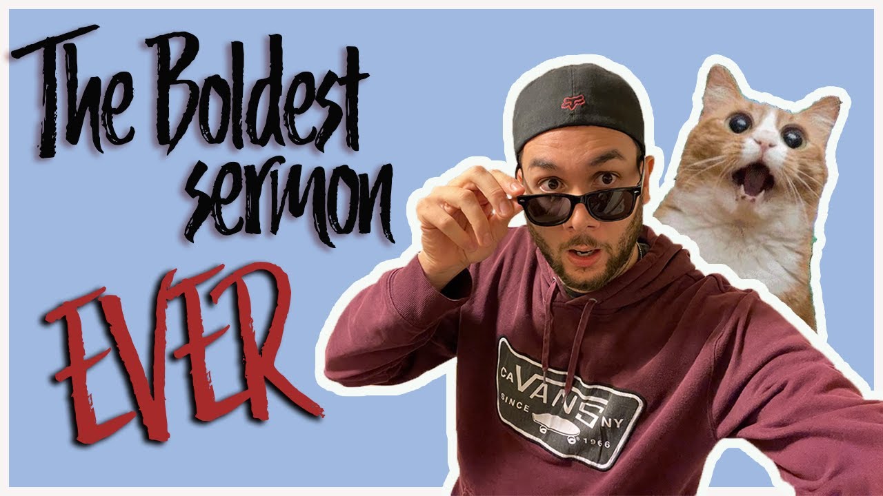 The BOLDEST and most REVOLUTIONARY sermon EVER! - YouTube