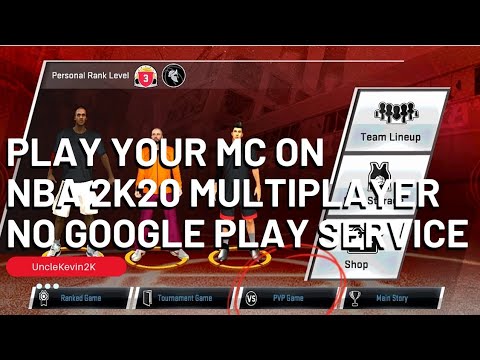 PLAY MC ON MULTIPLAYER WITHOU GOOGLE PLAY SERVICE | NBA 2K20 MOBILE ...
