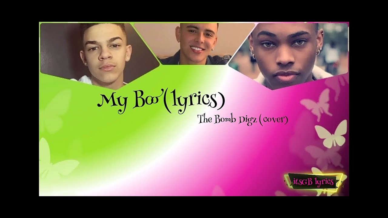 My Boo (lyrics) - The Bomb Digz (cover) - YouTube