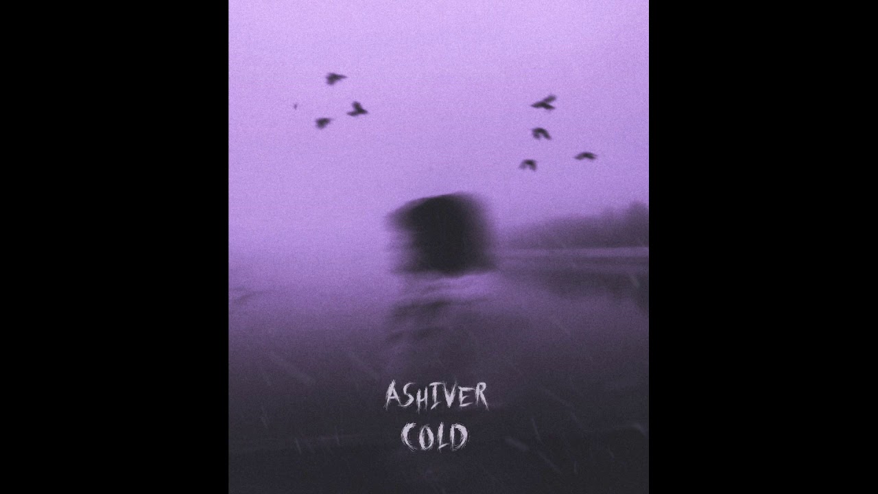 ashiver - cold [feat. bcm] - YouTube