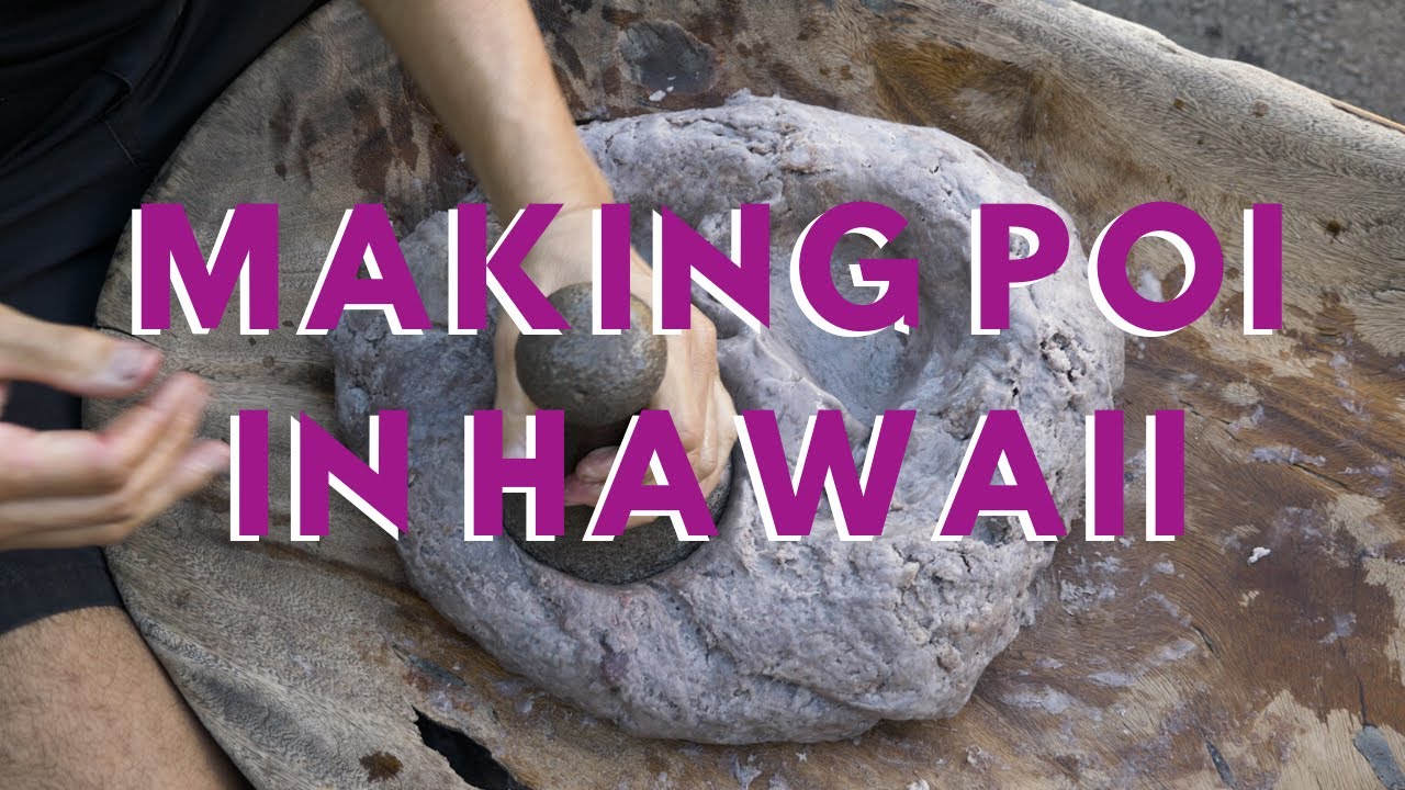Making Hawaiian Poi | Food Worth Traveling For - YouTube