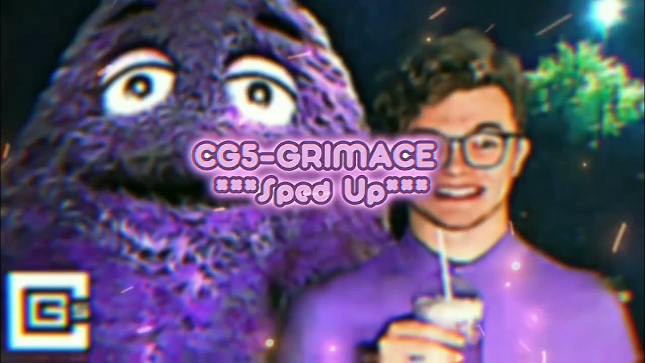 CG5-Grimace |Sped Up (Happy Birthday,Grimace!) - YouTube