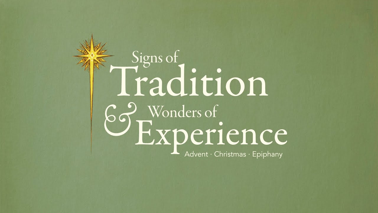 Signs of Tradition and Wonders of Experience: Epiphany - YouTube