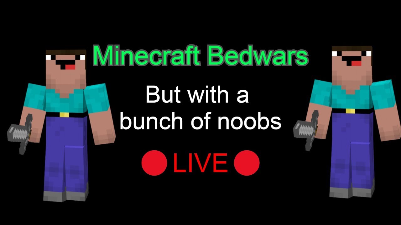 🔴Bedwars with a bunch of noobs🔴LIVE🔴 - YouTube