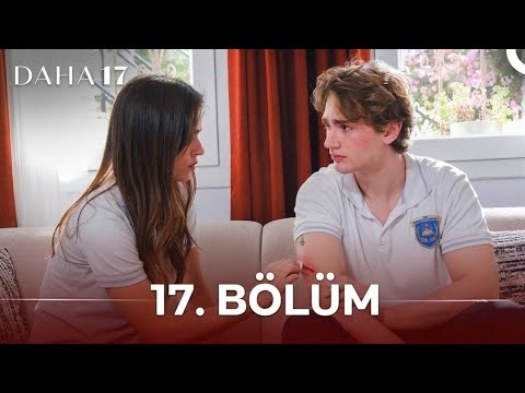 Daha 17 | 17. Bölüm | HD Review 