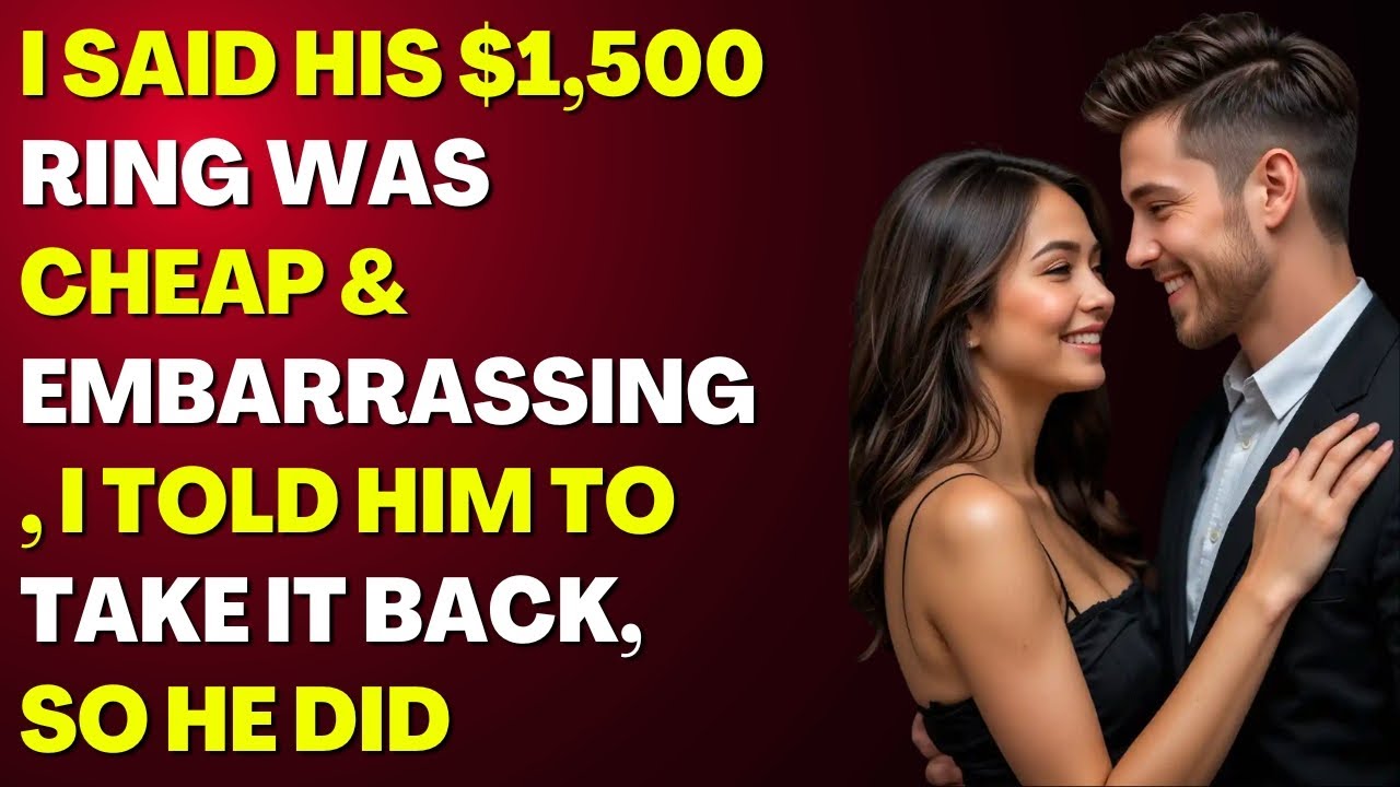 I Said His $1,500 Ring Was Cheap & Embarrassing, I Told Him to Take It ...