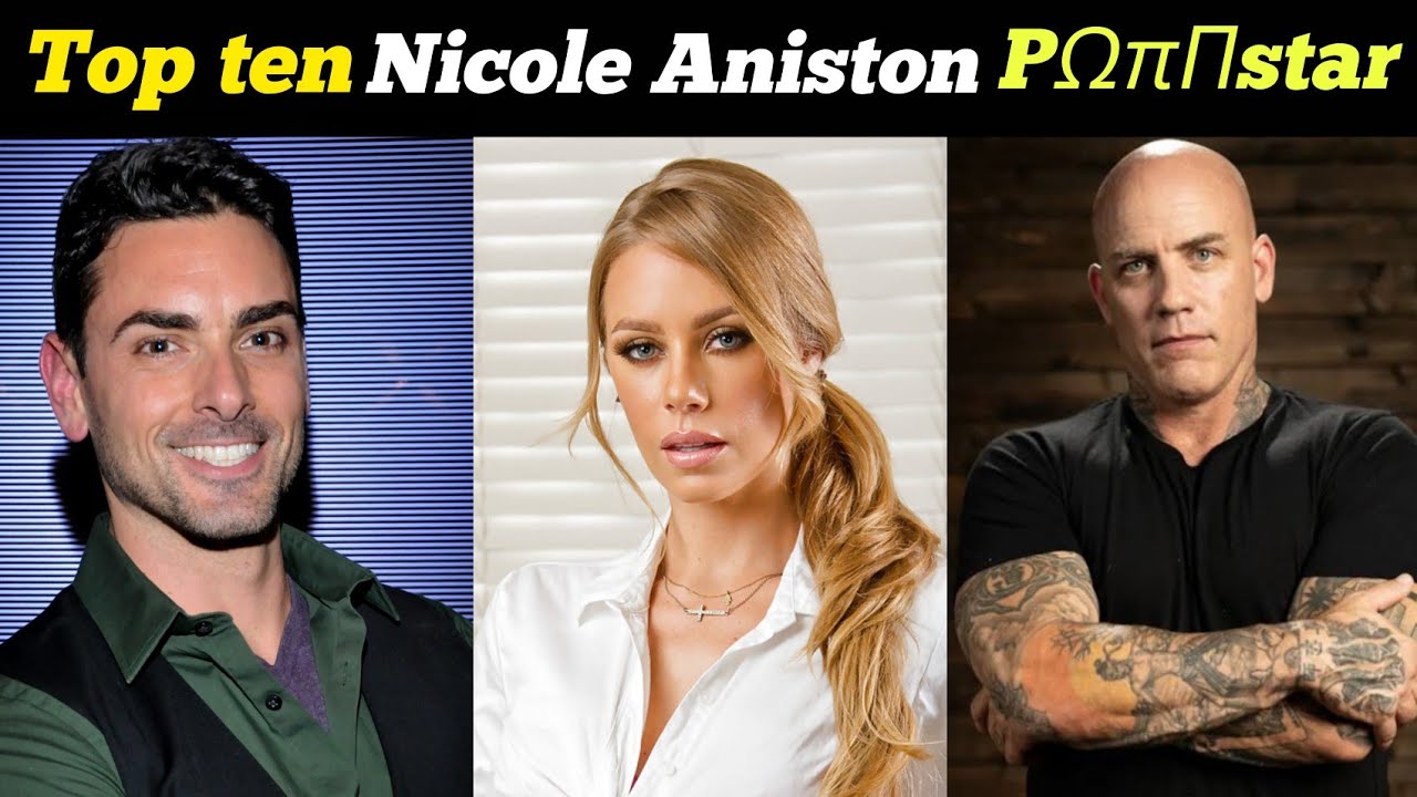 Top ten Nicole Aniston co stars | top ten famous actors who worked with ...