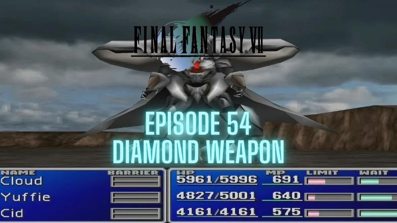 Final Fantasy VII (Steam) - Episode 54 - DIAMOND WEAPON!!!! - YouTube