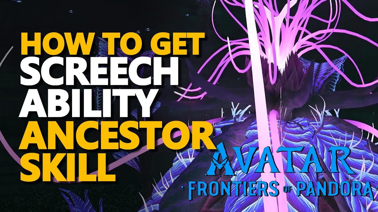 Screech Ability Ancestor Skill Avatar Frontiers of Pandora - YouTube