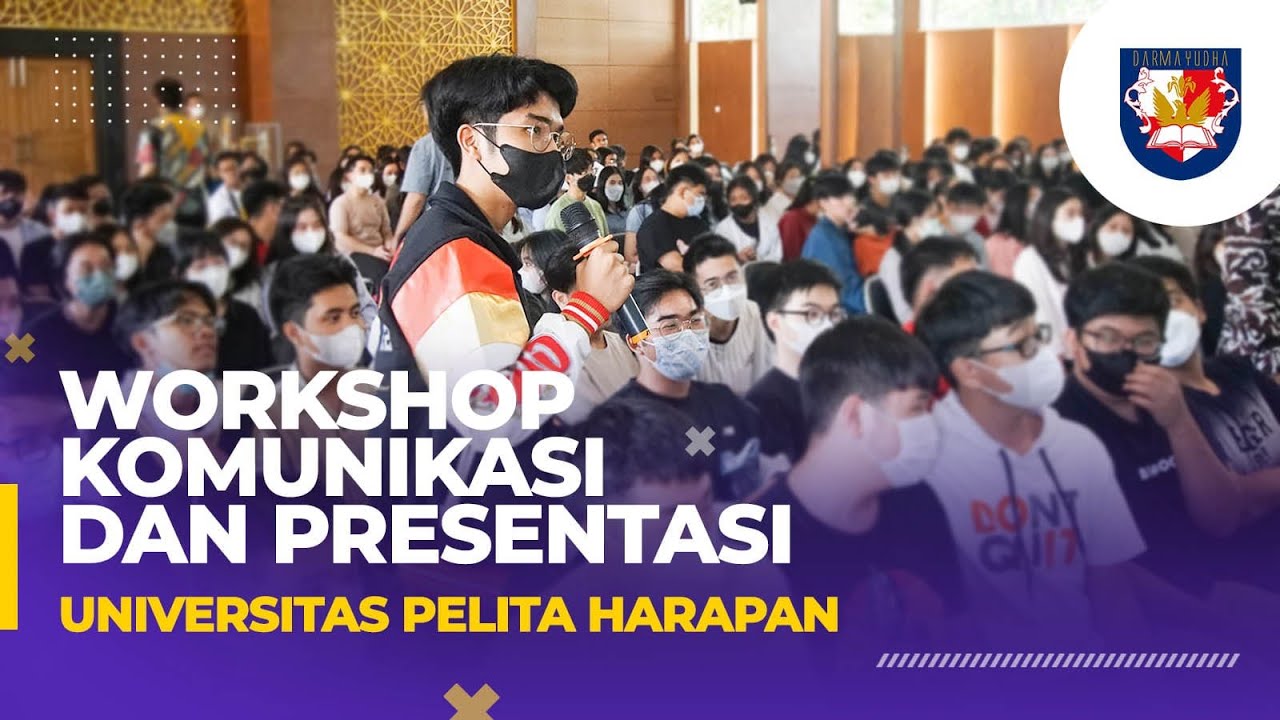 Workshop Komunikasi dan Presentasi UPH || SMA DARMA YUDHA - YouTube