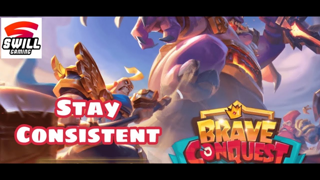 BRAVE CONQUEST | Stay Consistent | Android IOS - YouTube