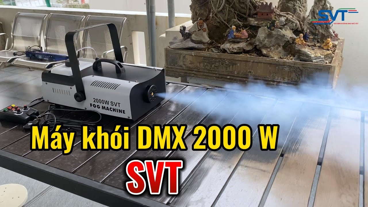 Máy khói DMX 2000W - SVT - YouTube