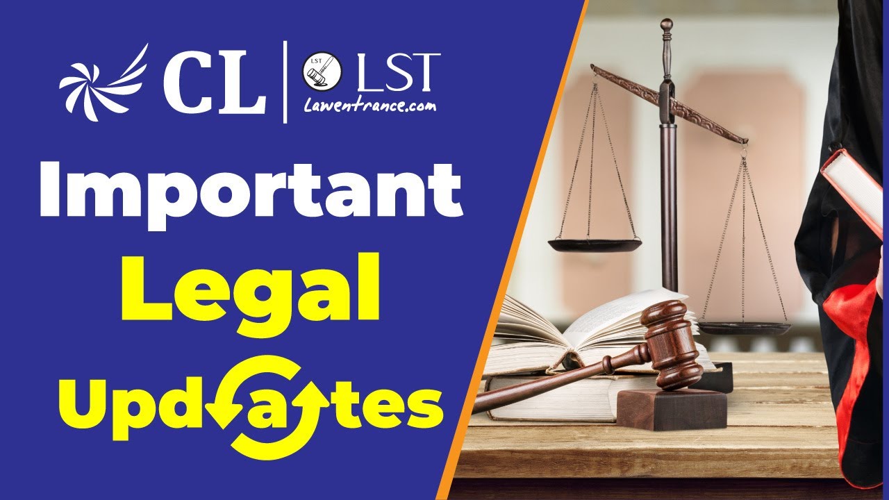 Legal Current Affairs | Legal Updates Special Edition - 02 | For All ...