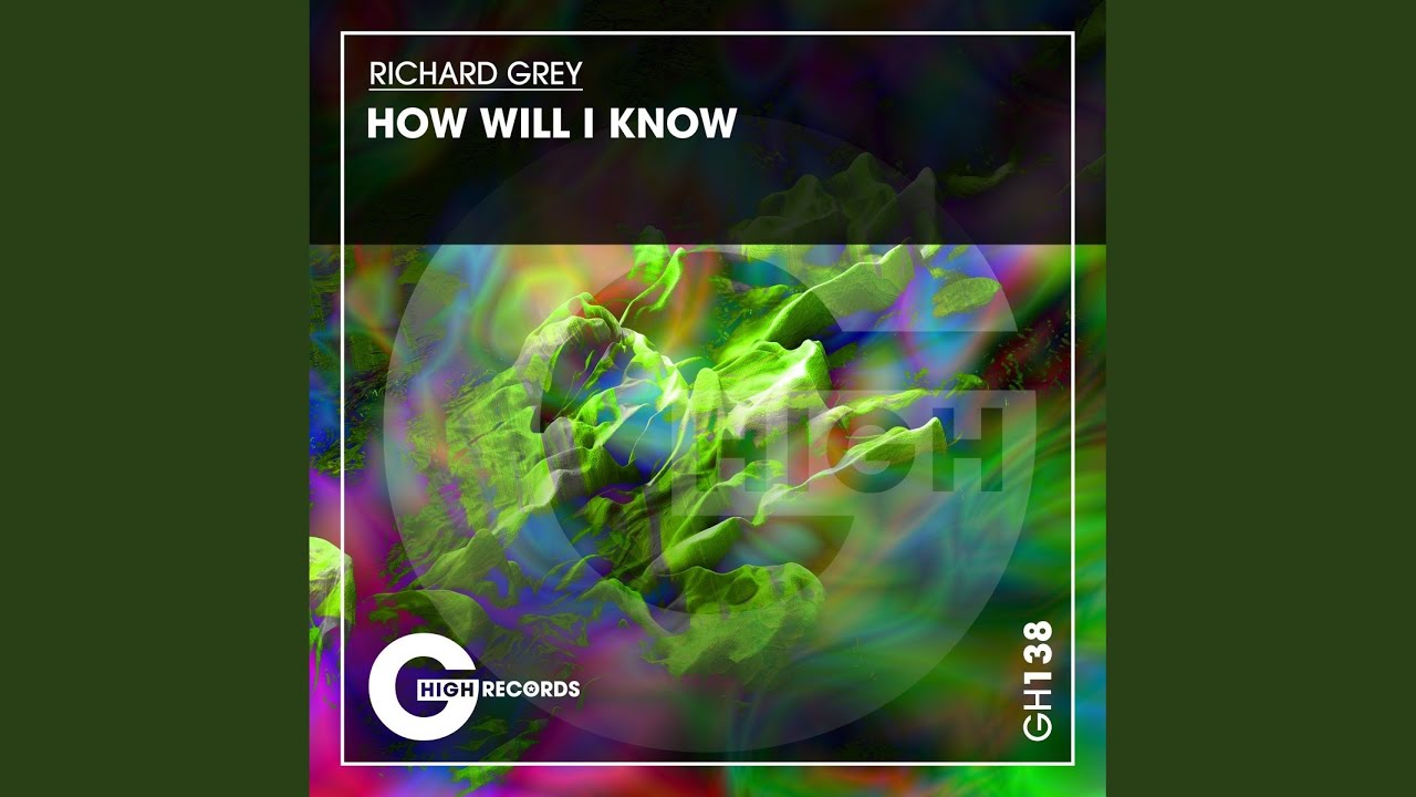 How Will I Know (Original Mix) - YouTube