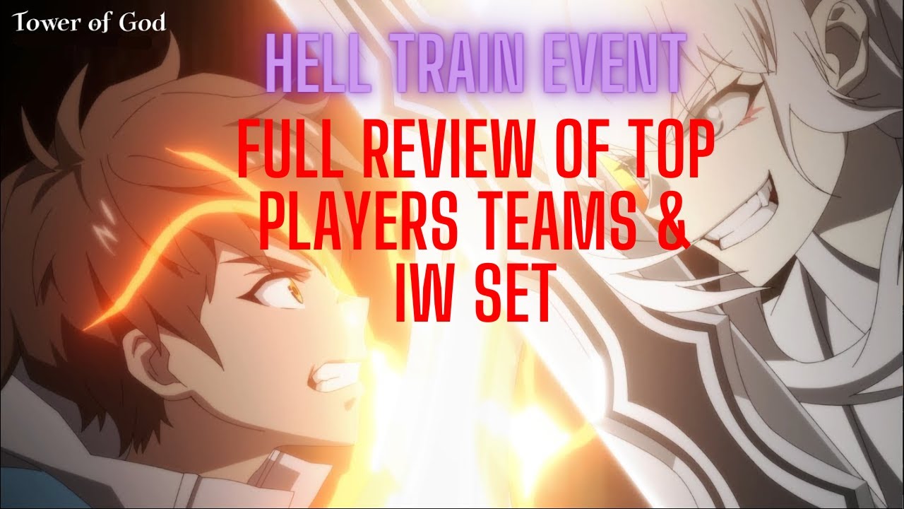 TOWER OF GOD NEW WORLD HELL TRAIN TOP PLAYERS - YouTube