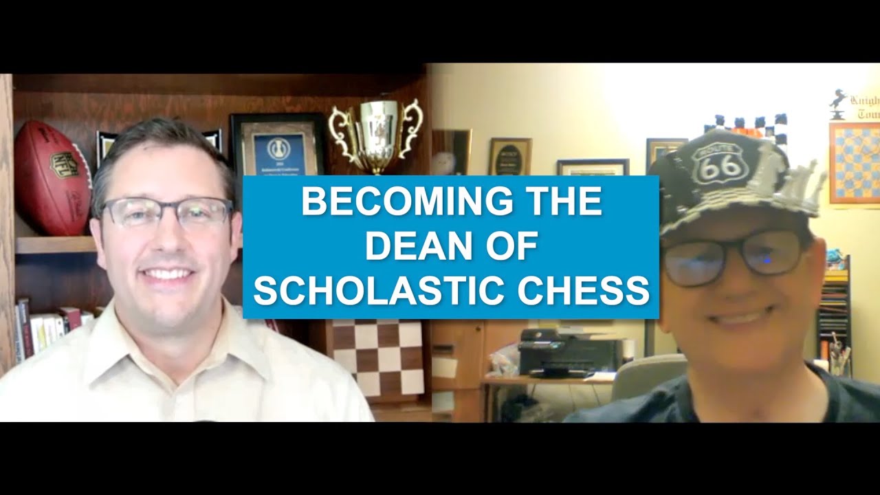 Becoming Dean of Scholastic Chess And Playing A GM In Chess (Part II ...