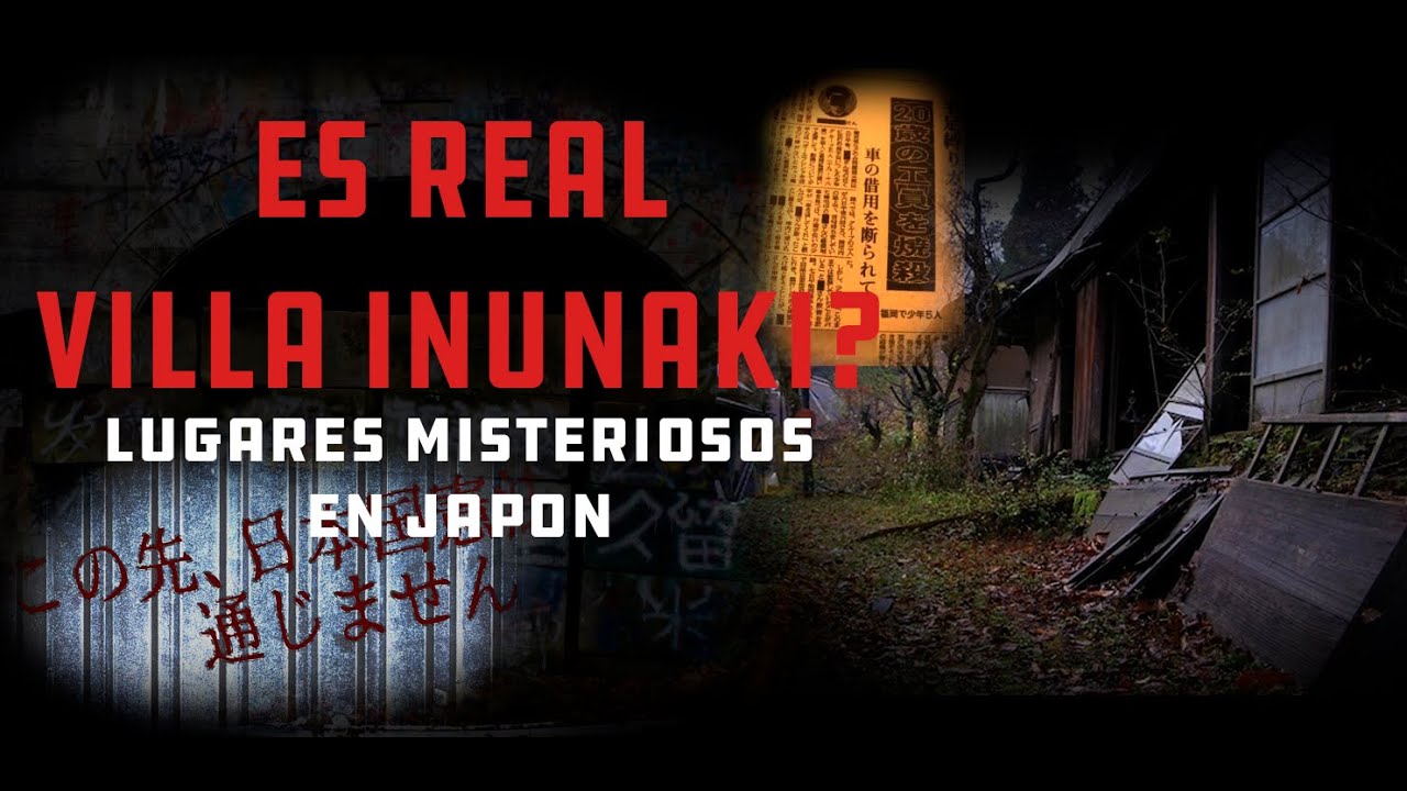 LA VILLA MAS ENCANTADA DE JAPON: VILLA INUNAKI - YouTube