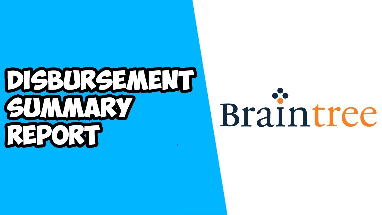 How To Run Disbursement Summary Report on Braintree Payments - YouTube