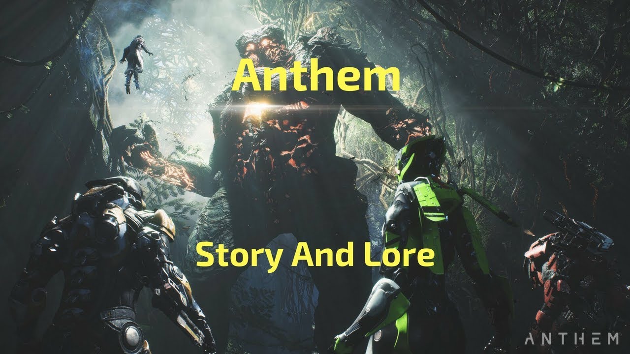 Anthem Story and Lore - YouTube