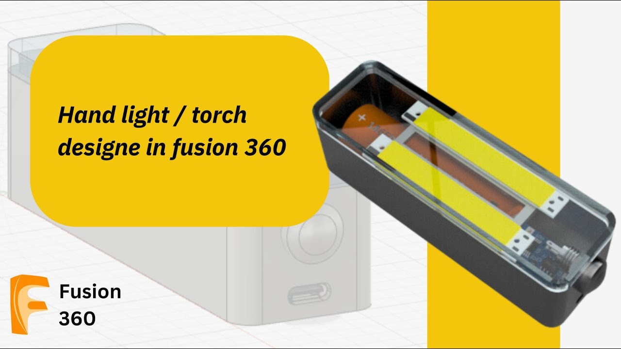 A beginner's guide fussion 360 | How to designe hand light in Easy way ...